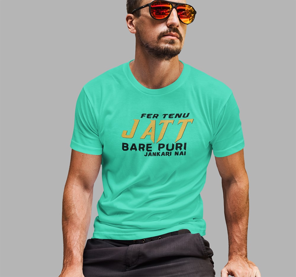 Buy Fer Tenu jatt Bare Puri Jankari Ni Slogan Printed Men Tshirt India ...